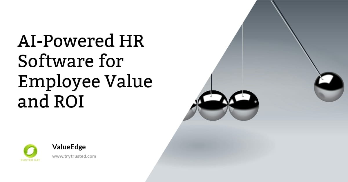ValueEdge | AI-Powered HR Software for Employee Value and ROI - Trusted ...